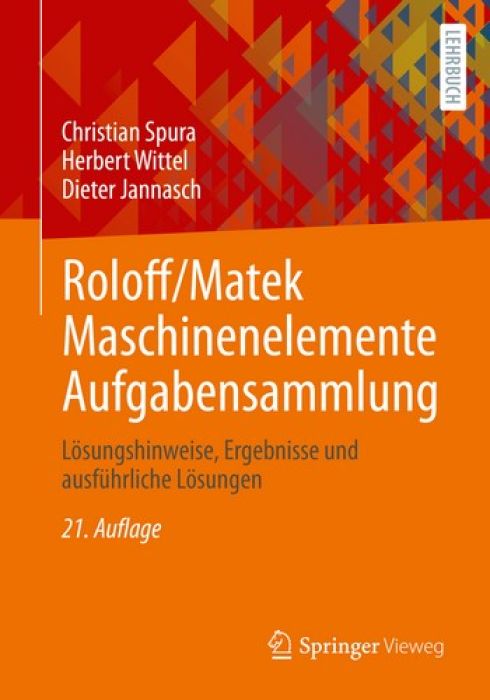 Roloff/Matek Maschinenelemente Aufgabensammlung | Bücher & Normen für ... Roloff/Matek Maschinenelemente Aufgabensammlung | Bücher & Normen für ...
